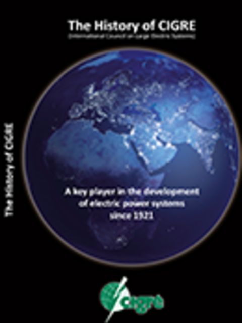 The History of CIGRE - CIGRE History books | eCIGRE
